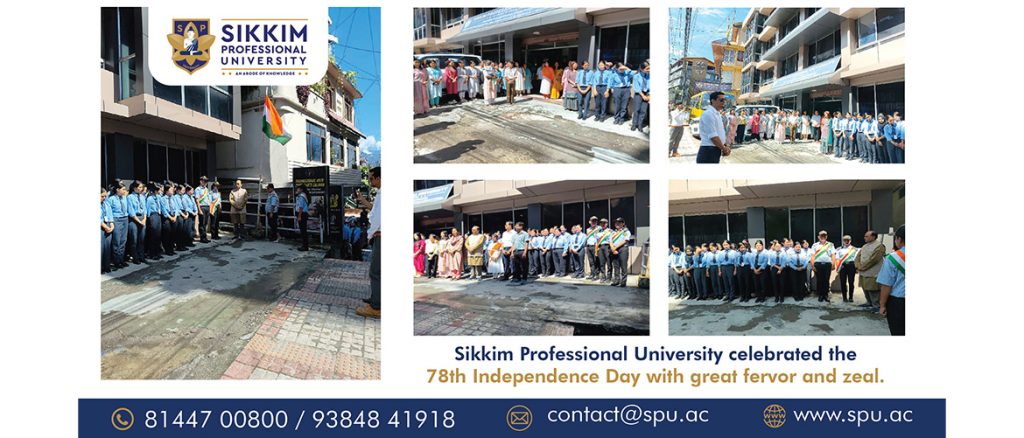 Grand Celebration of 78th Independence Day at SPU Campus - Sikkim ...